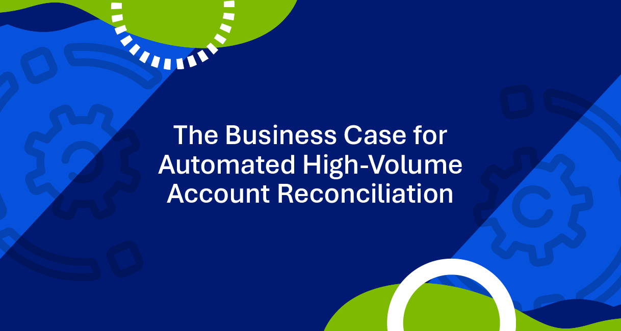 Why to Automate High-Volume Account Reconciliation | Trintech